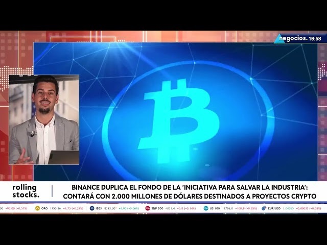 El fondo creado por Binance para salvar empresas en apuros llega a los 2.000 millones de dólares ...