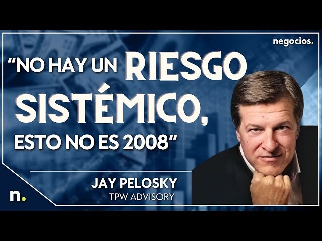 “No hay un riesgo sistémico, esto no es 2008”. Jay Pelosky (TPW ...