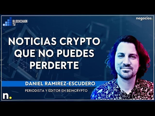 Noticias crypto que no puedes perderte. Con Daniel Ramírez-Escudero - Negocios TV